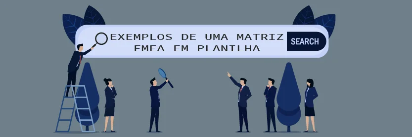 FMEA como fazer o seu em 10 passos | Escola EDTI