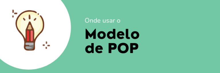 Modelo de POP: adote um Procedimento Operacional Padrão