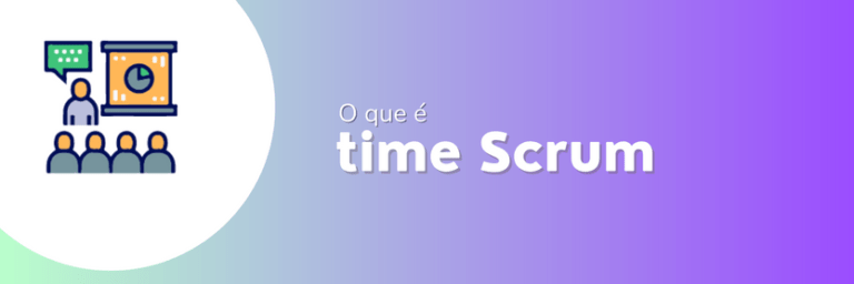 Time Scrum: qual é o tamanho ideal e a formação | Escola EDTI