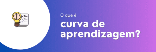 Curva de aprendizagem: conheça a teoria e suas fases